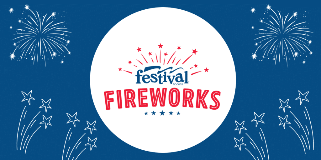 Festival Foods Fireworks | Festival Foods